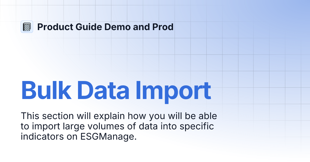 Bulk Data Import | Product Guide Demo and Prod
