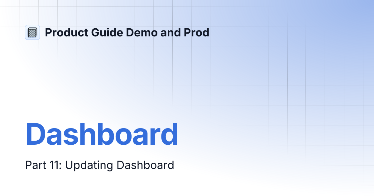 Dashboard | Product Guide Demo and Prod